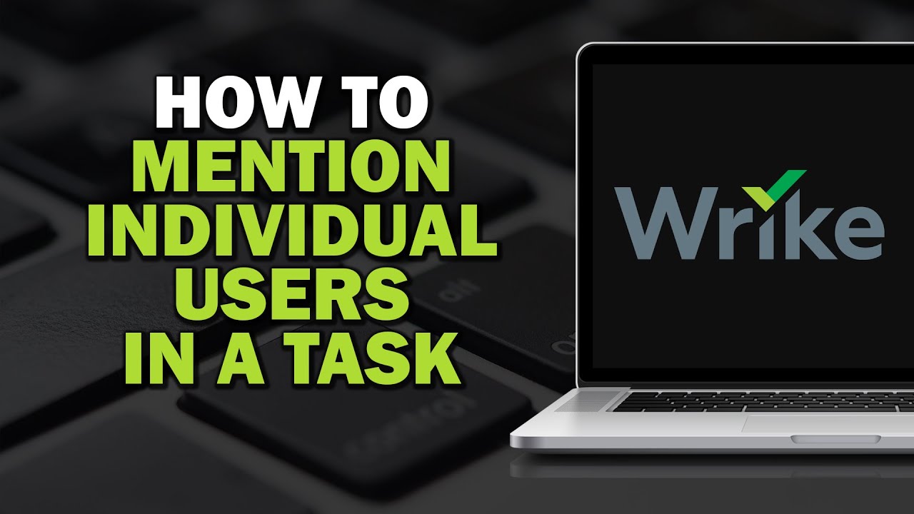How To Mention Individual Users Or Group of users in a Task (Quick ...