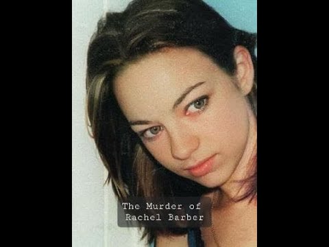 The Murder of Rachel Barber - YouTube