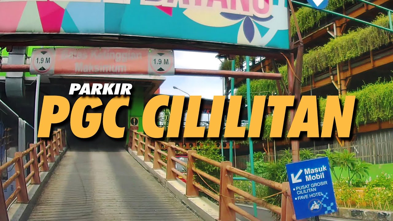 Lokasi Tempat Parkir Mobil PGC Cililitan - YouTube