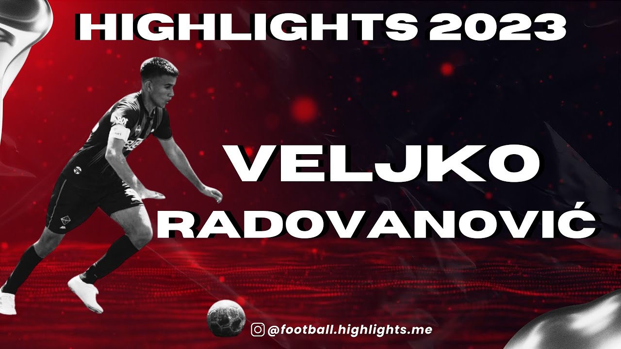 Veljko Radovanović Highlights 2023 - YouTube