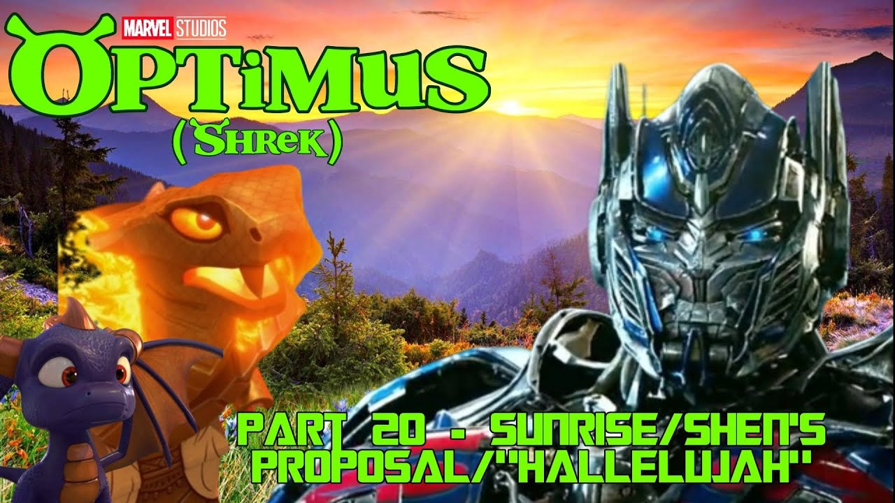 "Optimus" (Shrek) Part 20 - Sunrise/Shen's Proposal/"Hallelujah" - YouTube