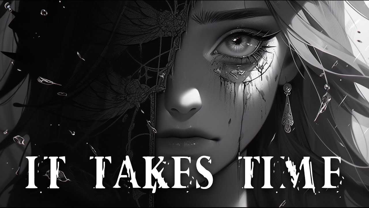 Nightcore - It Takes Time (Lyrics) - YouTube
