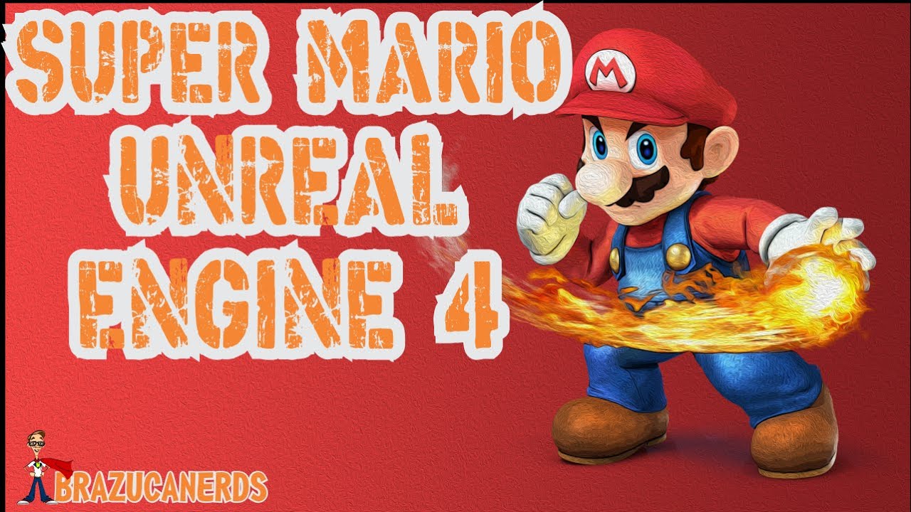 SUPER MARIO - UNREAL ENGINE 4 - YouTube