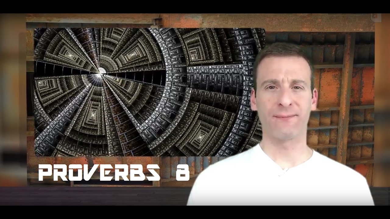 Proverbs Chapter 8 Summary and What God Wants From Us - YouTube