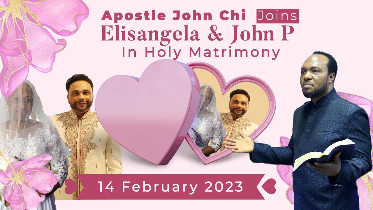 Apostle John Chi joins Elisangela & John P in holy matrimony this 14 ...
