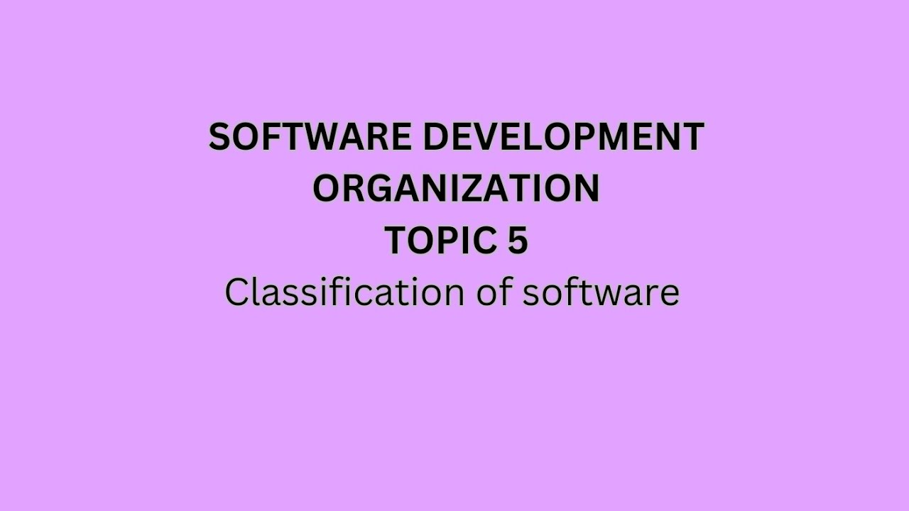 CLASSIFICATION OF SOFTWARE - YouTube