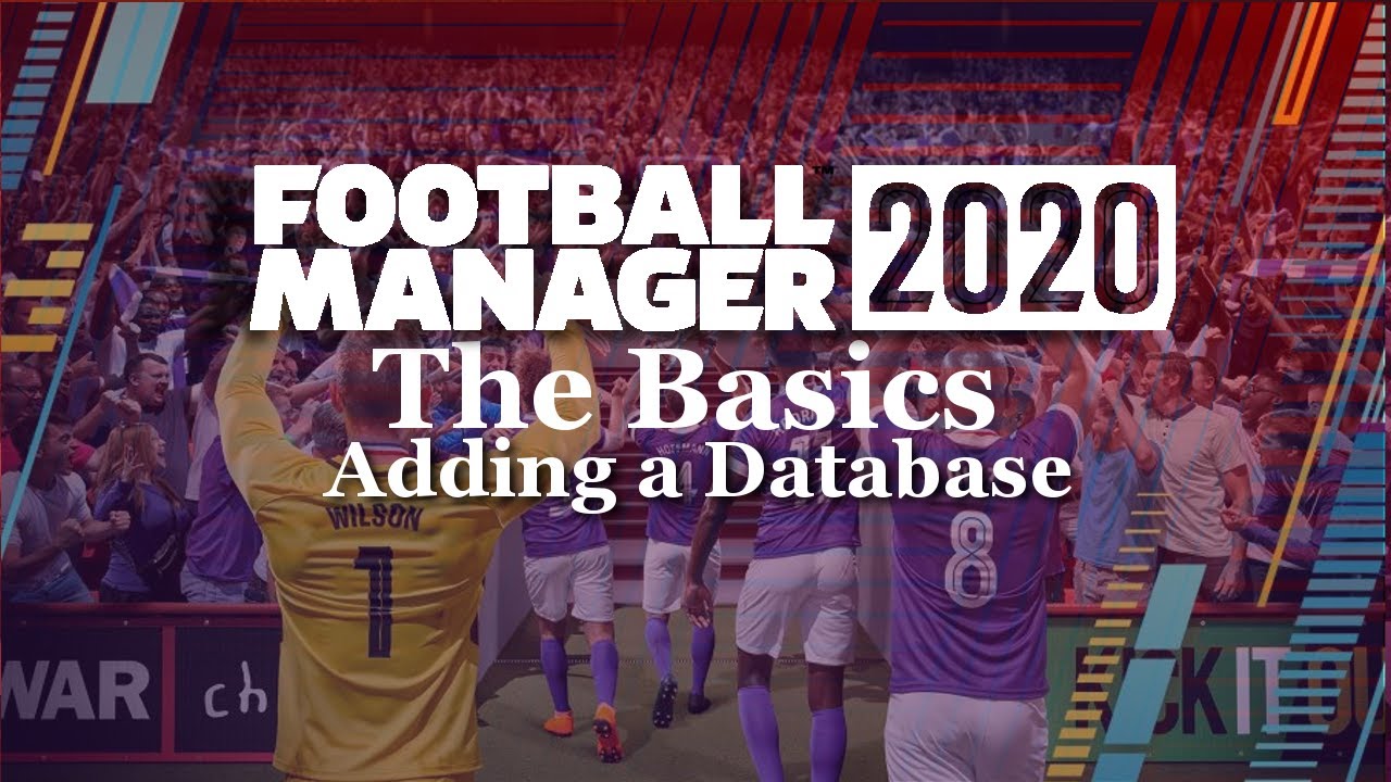 FM20 - The Basics - How to upload a database - YouTube