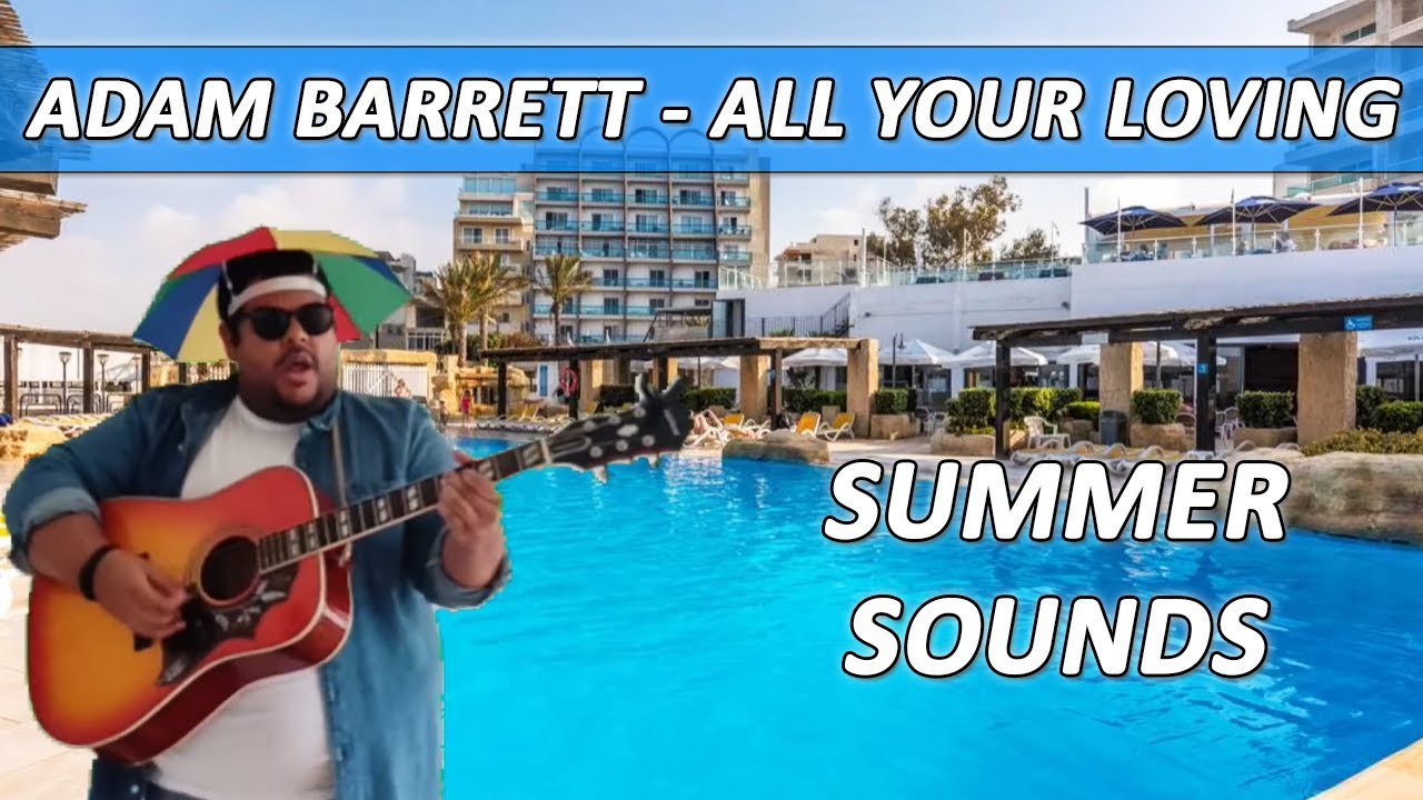 Summer Sounds: Adam Barrett - All Your Loving | Vibe 107.6FM - YouTube