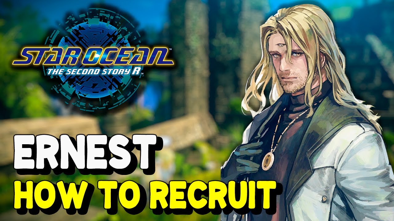 Star Ocean The Second Story R How to RECRUIT ERNEST - YouTube