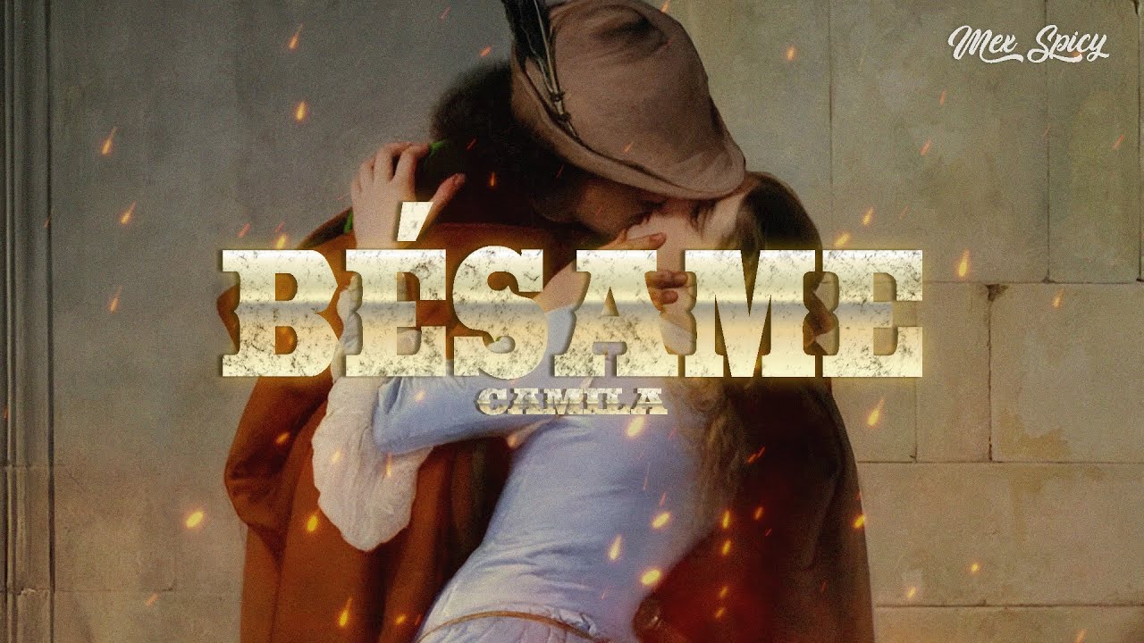 Camila - Bésame (Letra/Lyrics) - YouTube