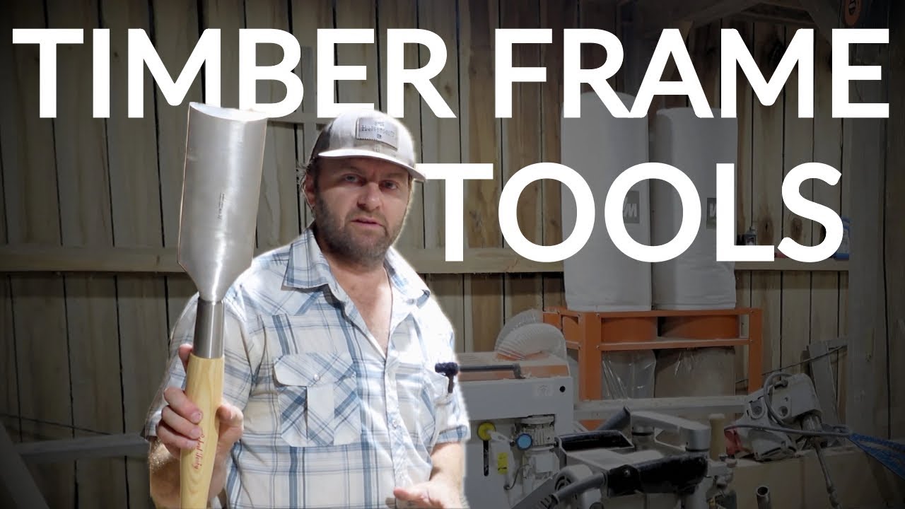 Timber Framing Tools You ACTUALLY Need - YouTube