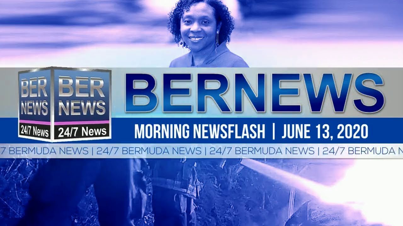 Bermuda Newsflash For Saturday, June 13, 2020 - YouTube