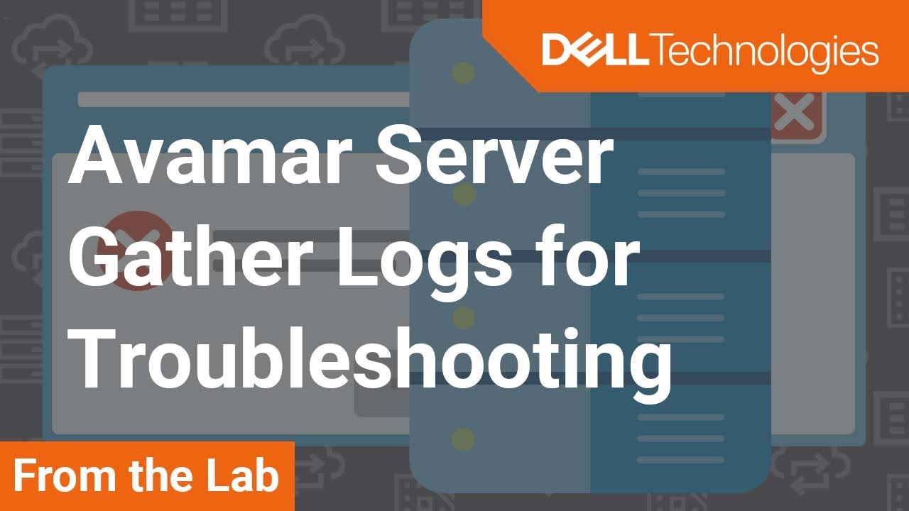 How to run getlogs to gather Avamar server logs for troubleshooting ...