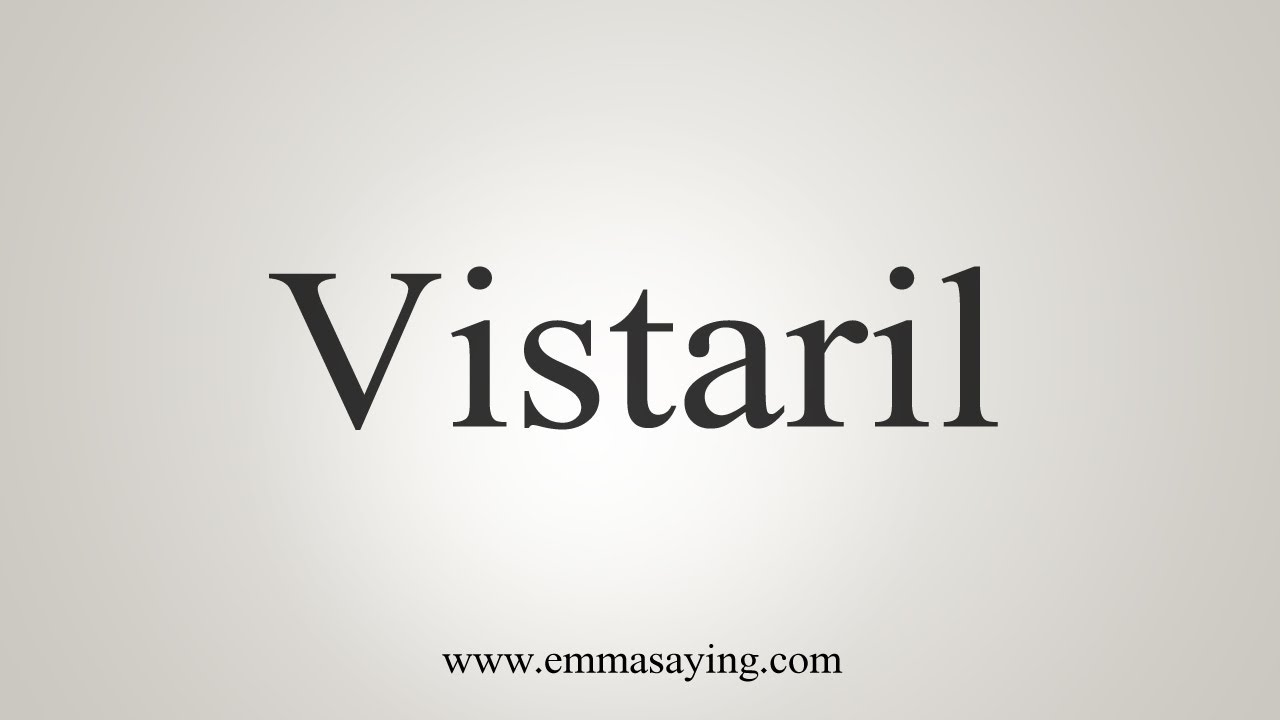 How To Say Vistaril - YouTube