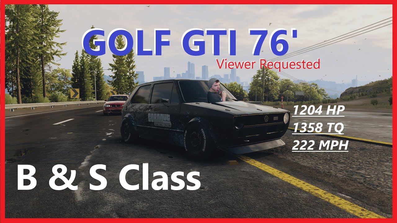 VOL#2 (B & S Class) VW Golf GTI 76' - Viewer Requested - For the MEME's ...