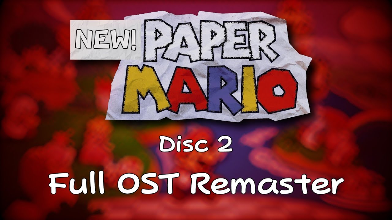 New! Paper Mario - CD2 [Full OST Remaster] - YouTube