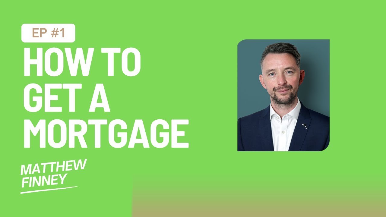 Matthew Finney - How to Get a UK Mortgage - YouTube