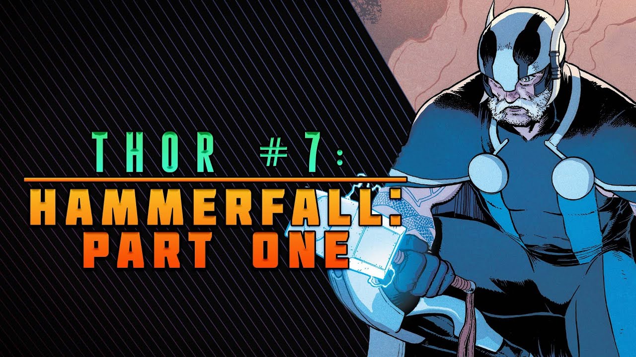 Hammerfall: Part One | Thor #7 Review - YouTube