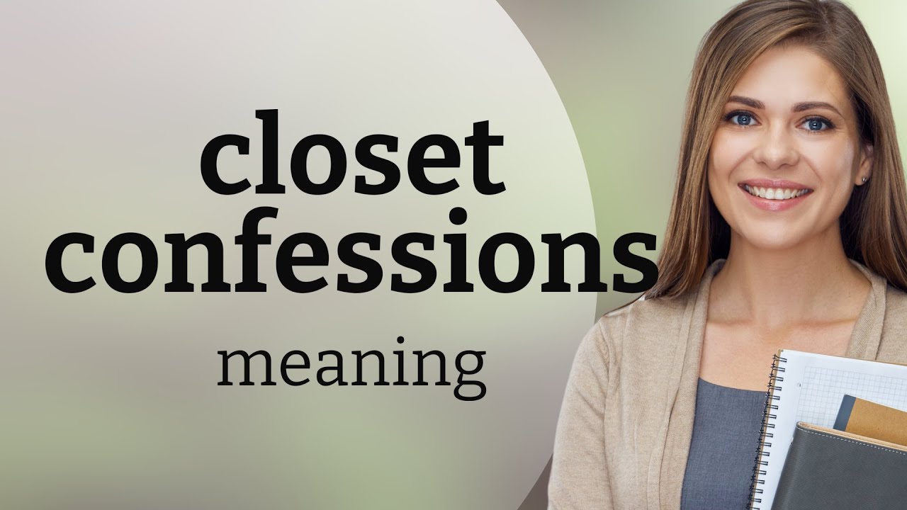 Unlocking Secrets: The Power of Closet Confessions - YouTube