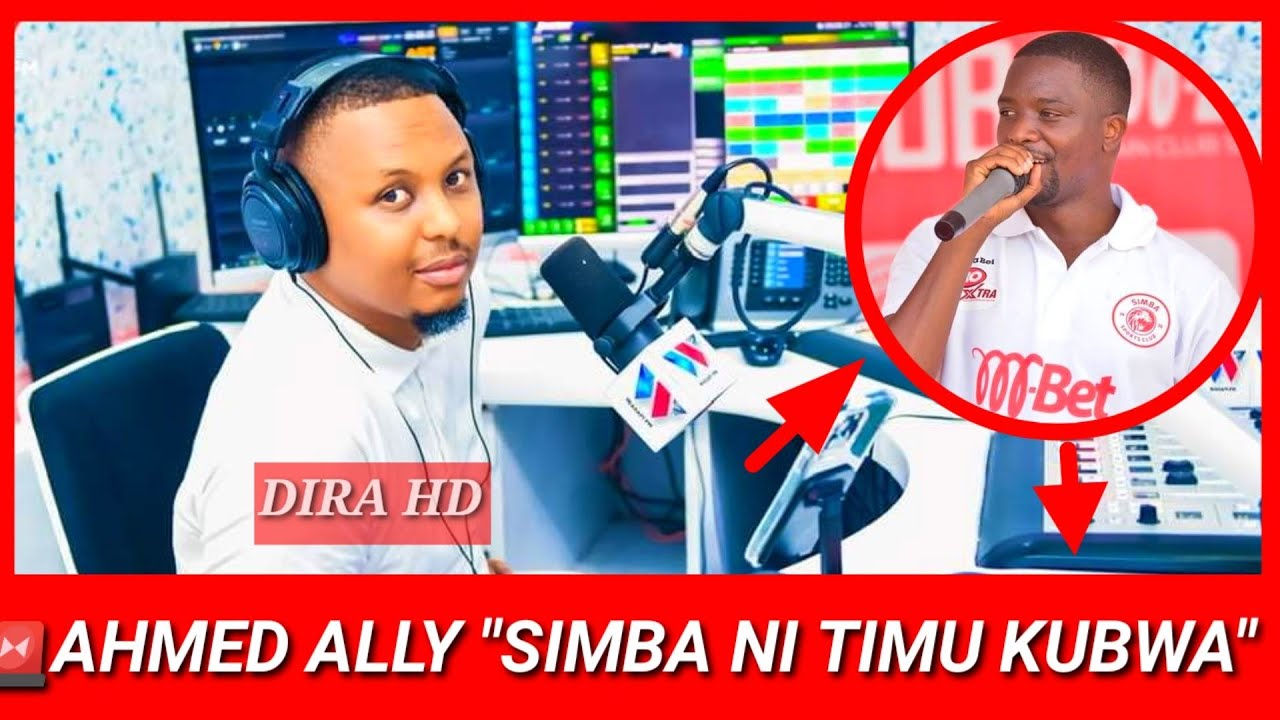 AHMED ALLY SIMBA NI TIMU KUBWA AFRICA USAJILI WA KIBABE SANA MSIMBAZI ...