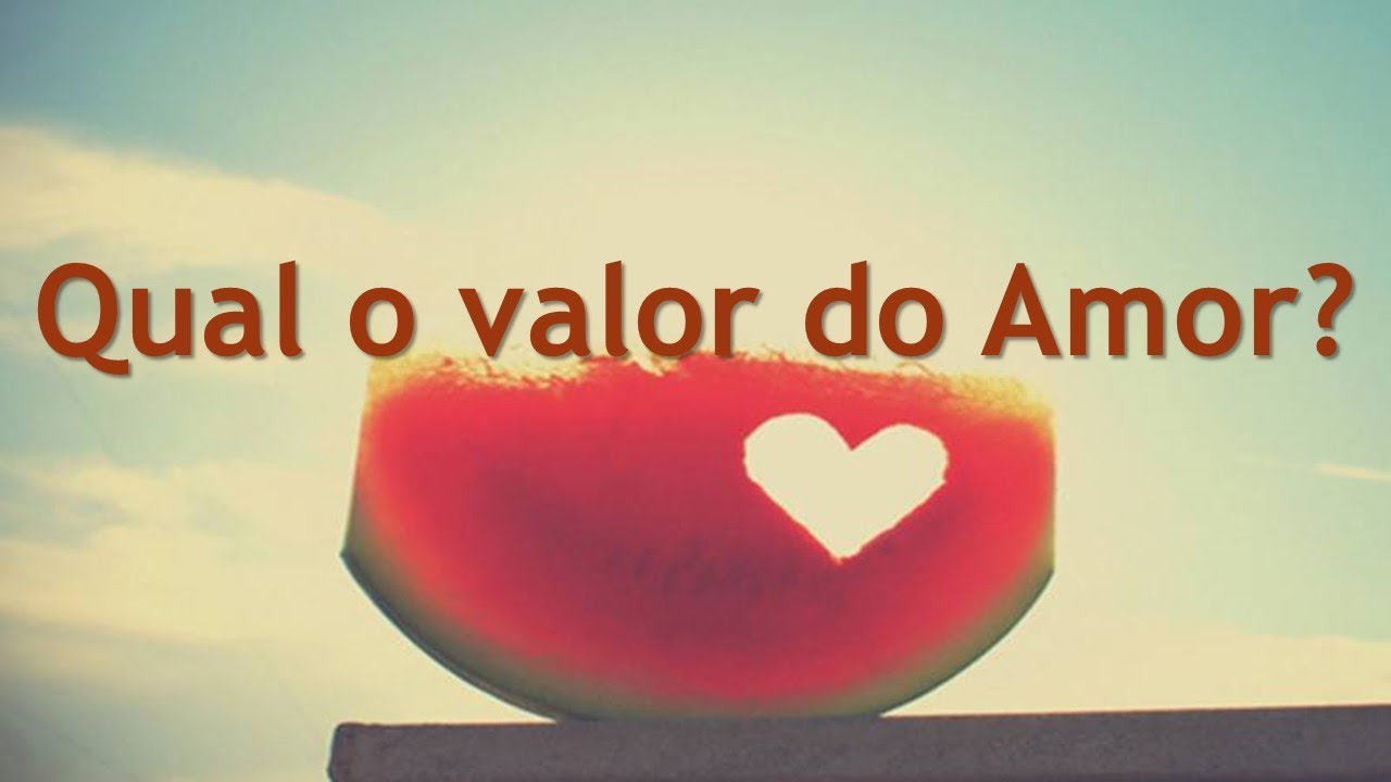 Qual o valor do AMOR? #MAISAMORPORFAVOR ️ - YouTube