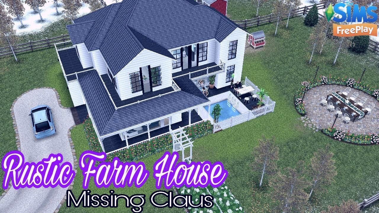 Sims FreePlay 《Rustic Farm House||Missing Claus||Small Family House ...