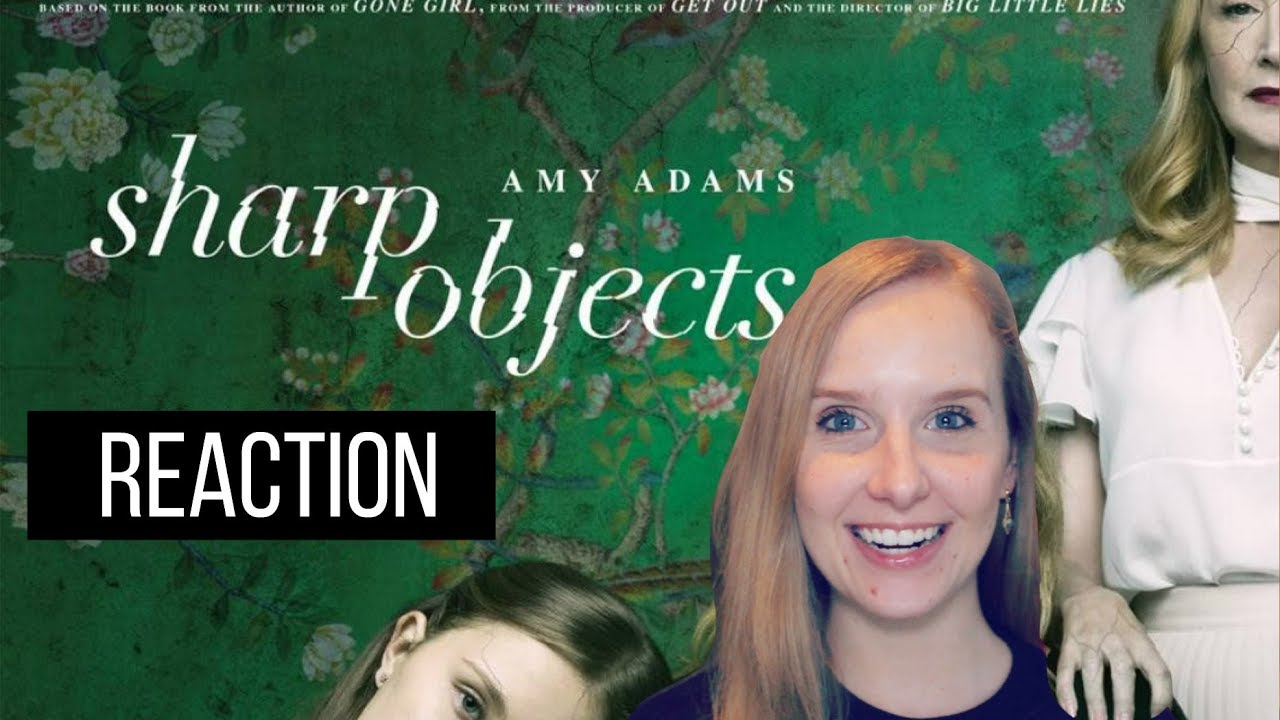 SHARP OBJECTS | Series Reaction! - YouTube