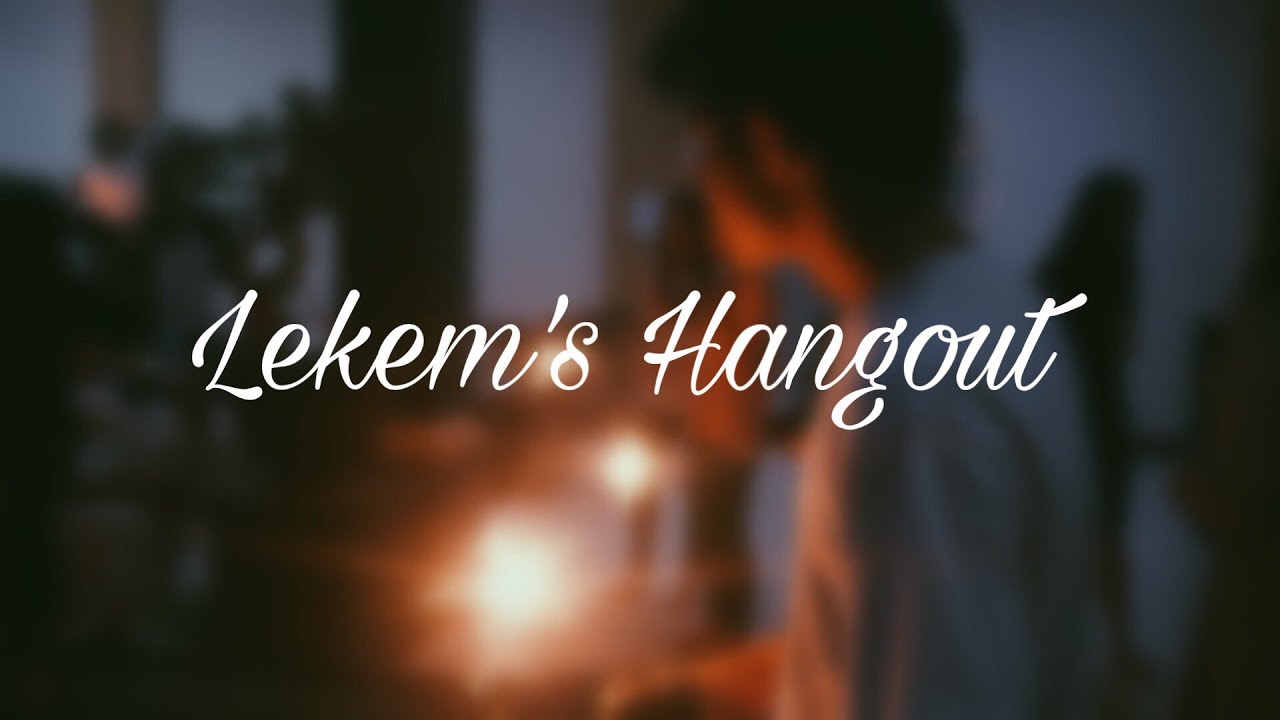Lekem's Hangout 2019 - Welcome Home - YouTube