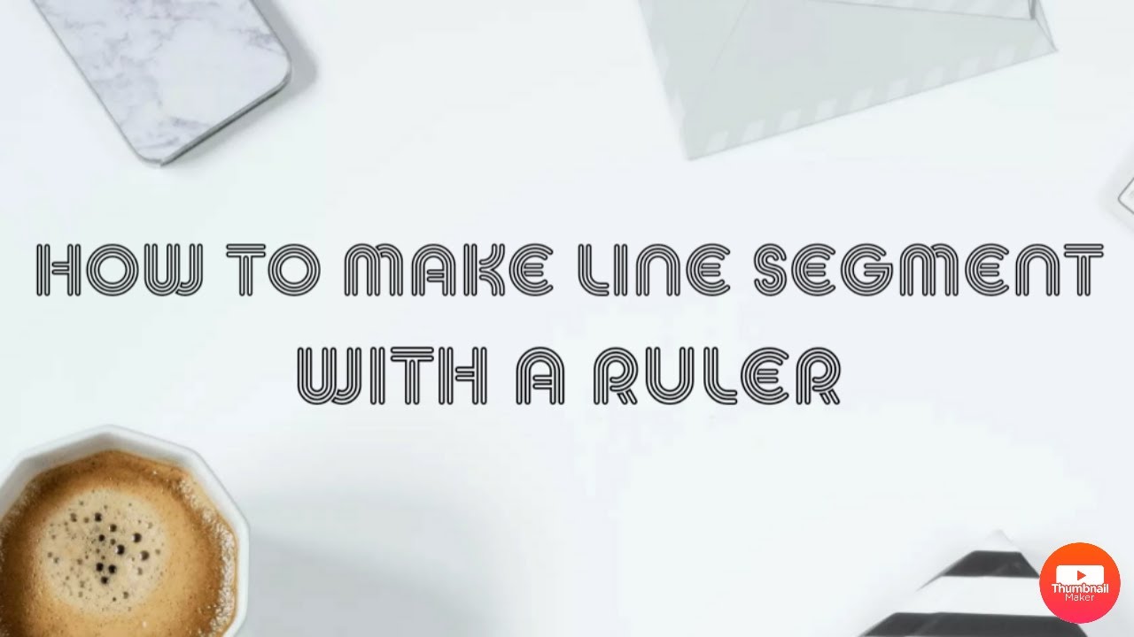 How to make a line segment with a ruler - YouTube