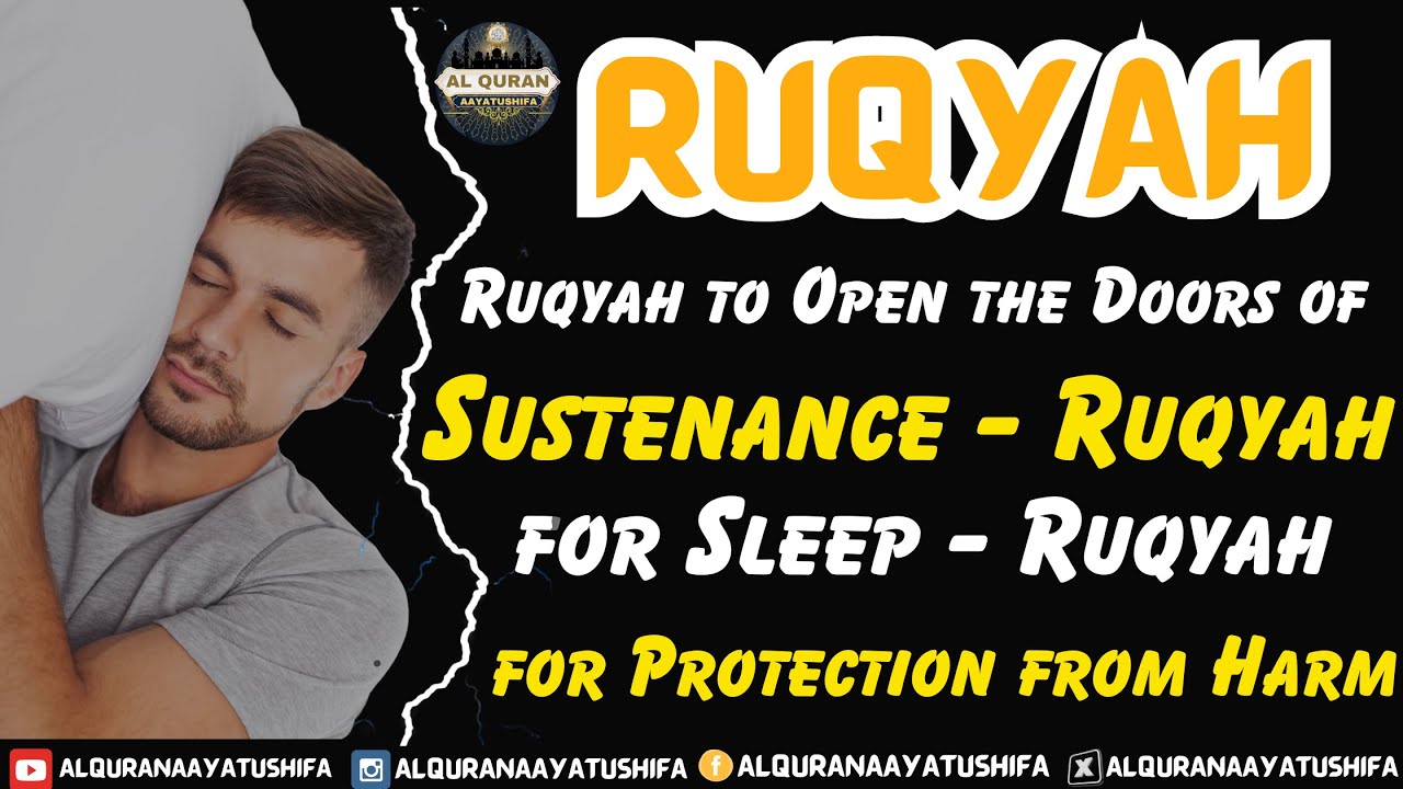 Ruqyah To Open The Doors Of Sustenance-Ruqyah For Sleep-Ruqyah For ...