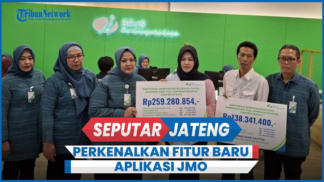 Jaminan Sosial Lebih Mudah, BPJS Ketenagakerjaan Perkenalkan Fitur Baru Aplikasi JMO - YouTube