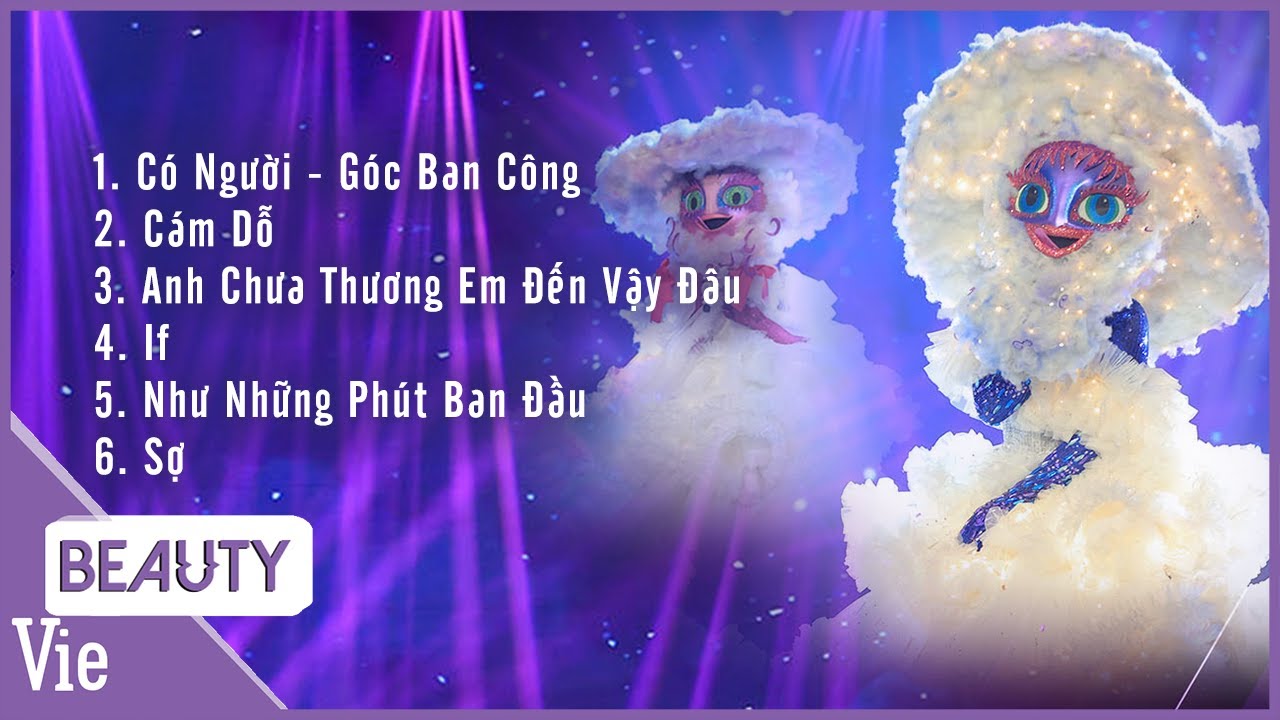 Playlist tổng hợp tất cả bài hát HAY NHẤT của Lady Mây tại THE MASKED ...