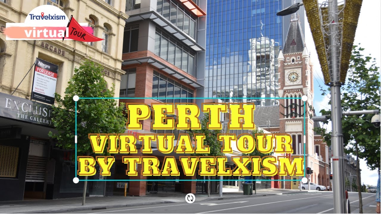 Perth Virtual Tour Highlights - YouTube