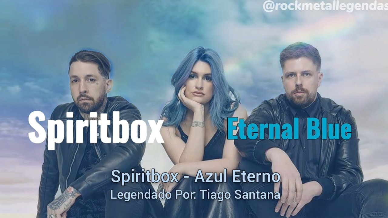 Spiritbox - Eternal Blue (Legendado PT-EN) Lyrics - YouTube