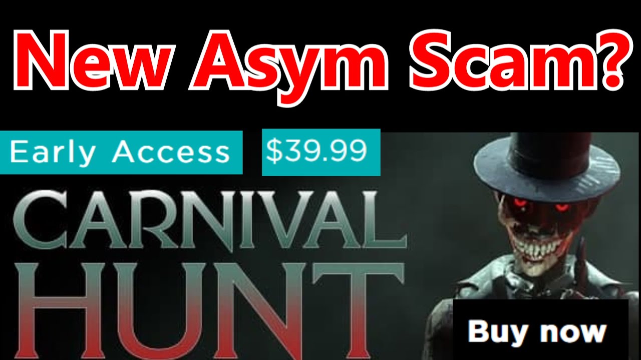 IS CARNIVAL HUNT A FRAUD?? Exposing New Asym Devs | Carnival Hunt - YouTube