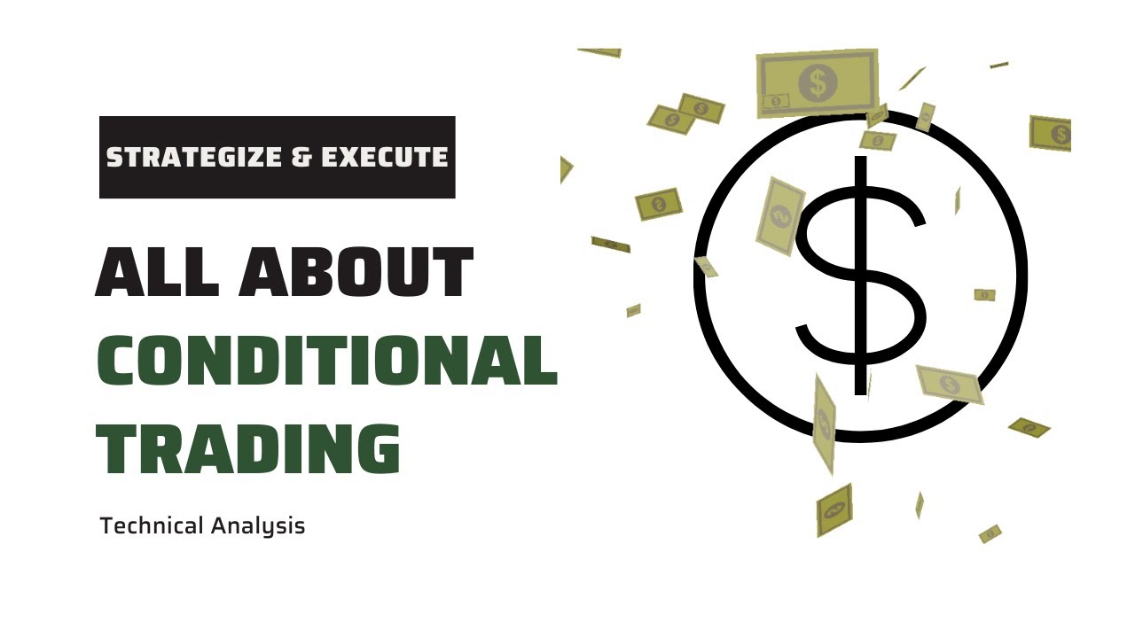 Conditional Trading - YouTube