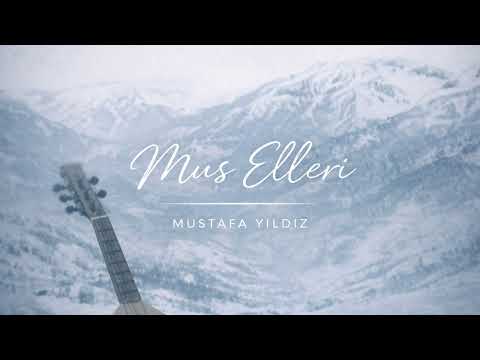 Şiirden Şarkılar | Mustafa Yıldız - Muş Elleri
