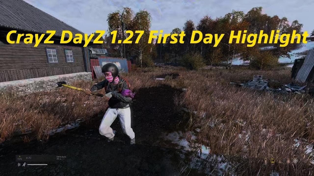 DayZ 1.27: First Day Highlight - YouTube