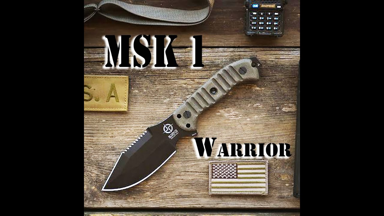 MSK1-W Warrior... Superb Tactical Blade - YouTube