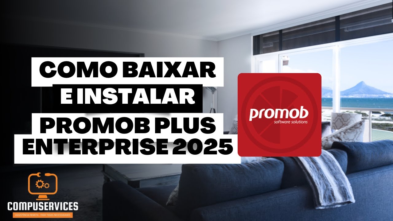 Instale o Promob Plus Enterprise 2025 de Forma Segura e Sem Erros ...