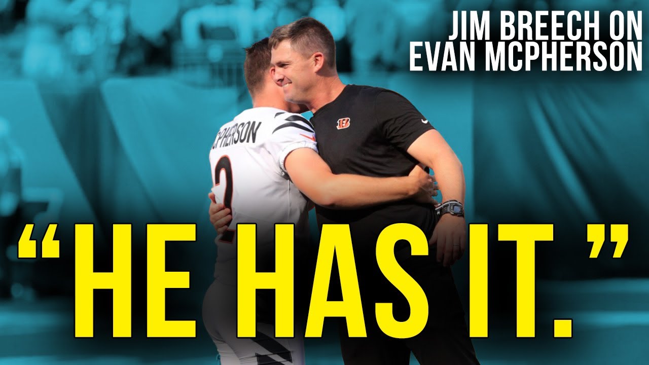 Jim Breech on Evan McPherson's Stellar Play and Bengals Free Agency ...