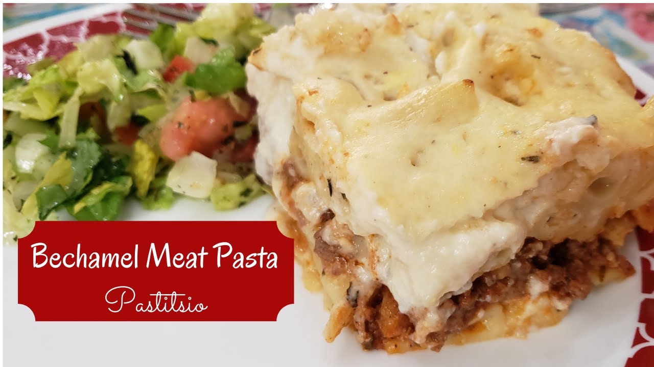 How to make Bechamel Meat Pasta | Pastitsio - YouTube