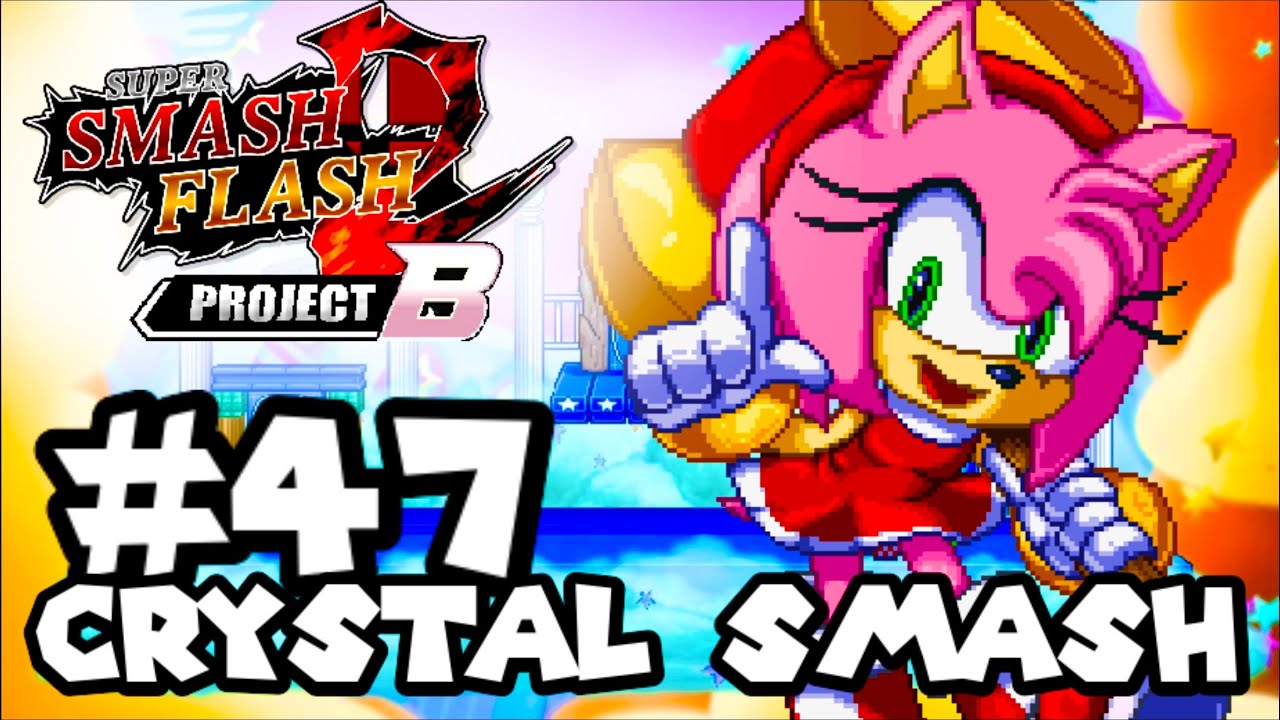 Super Smash Flash 2 Project B - Part 47 - Crystal Smash: Amy (PC) - YouTube