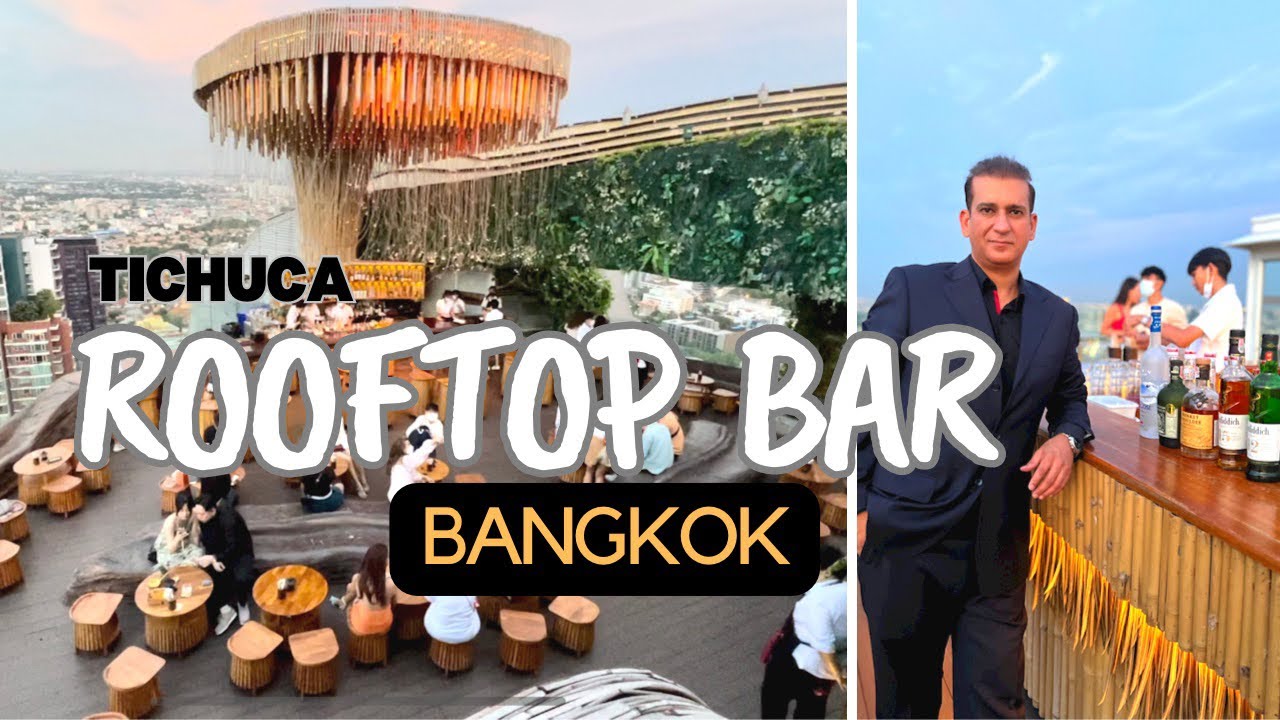 Tichuca Rooftop Bar 🌆 Bangkok’s Best Skyline Views & Vibes | Must-Visit ...
