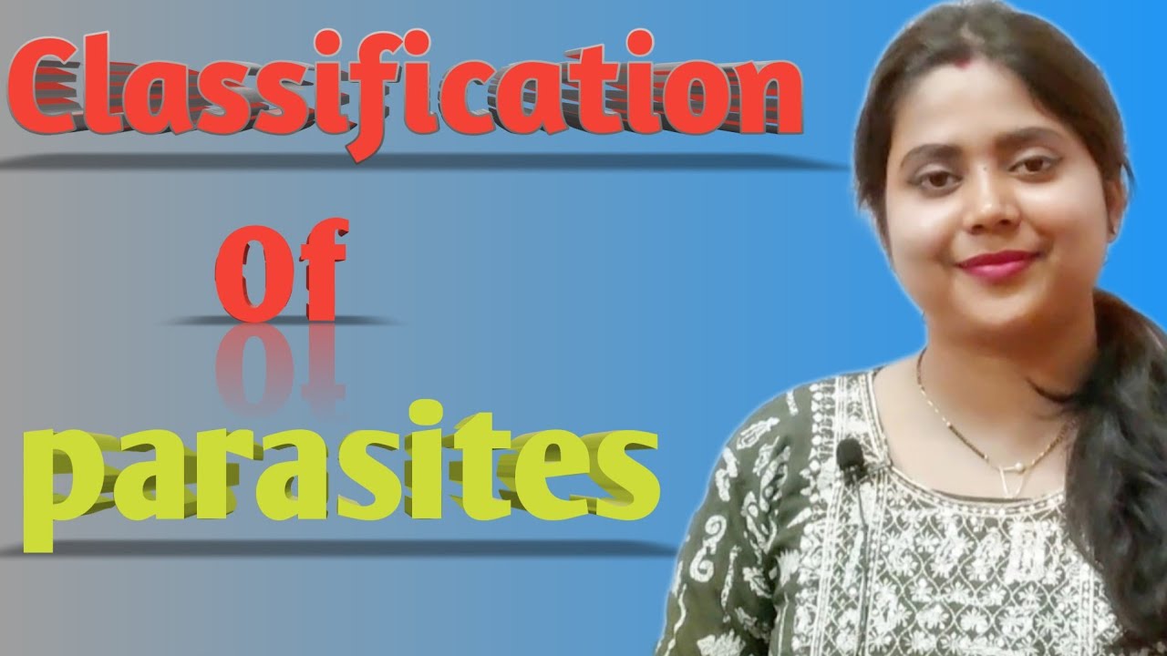 Classification Of Parasites || Protozoa || Parasitology Lecture Class ...