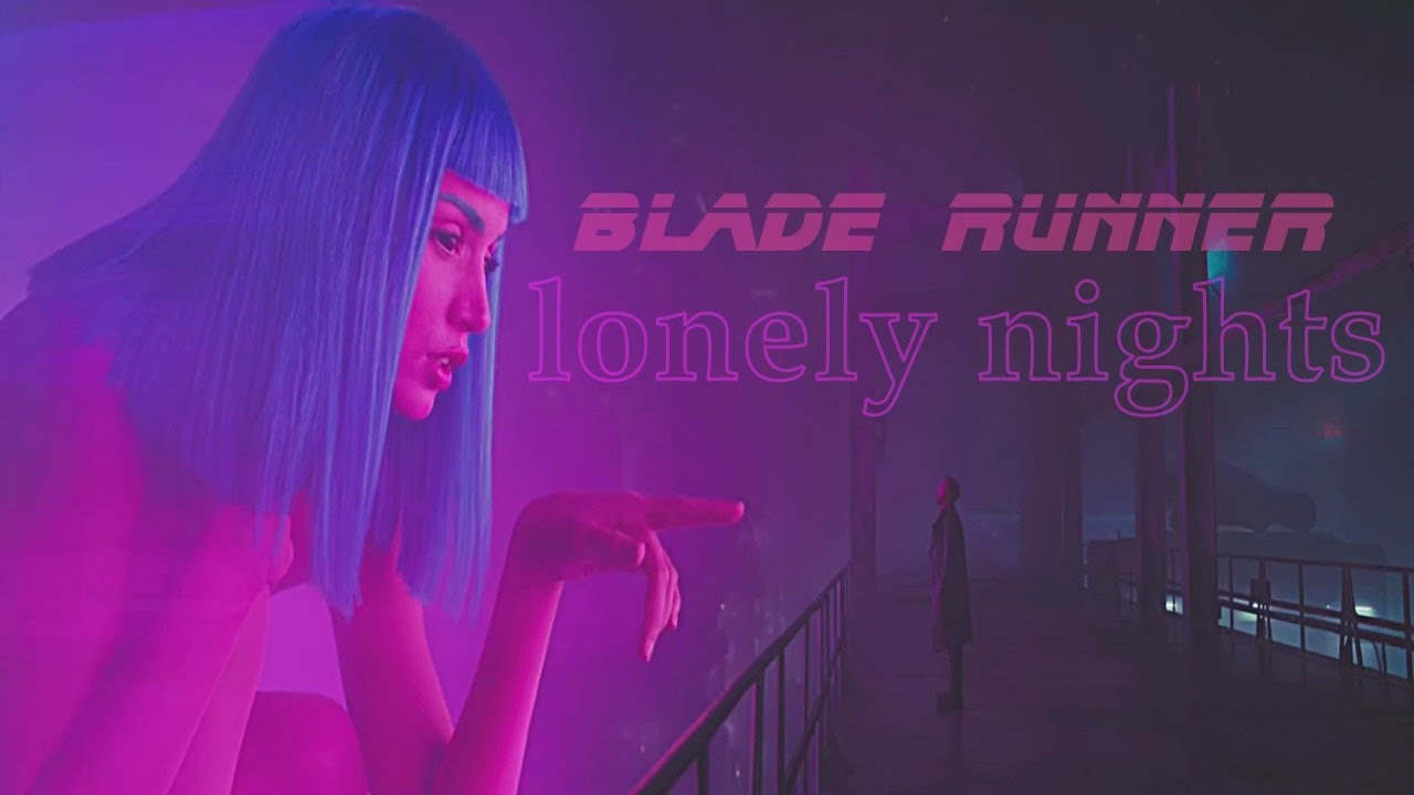 lonely nights - Blade Runner 2049 - YouTube