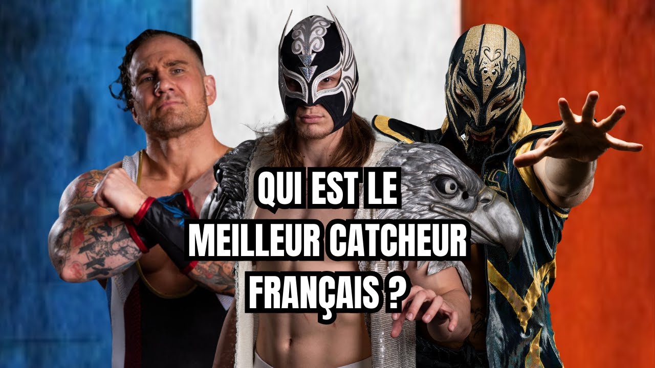 Qui est le meilleur catcheur français ? - YouTube