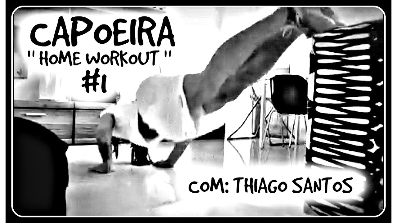 Capoeira "Home Workout" #1 - YouTube