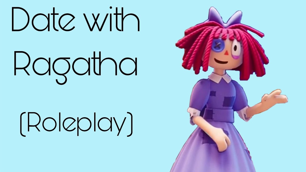 Date with ragatha (Tadc Roleplay) - YouTube