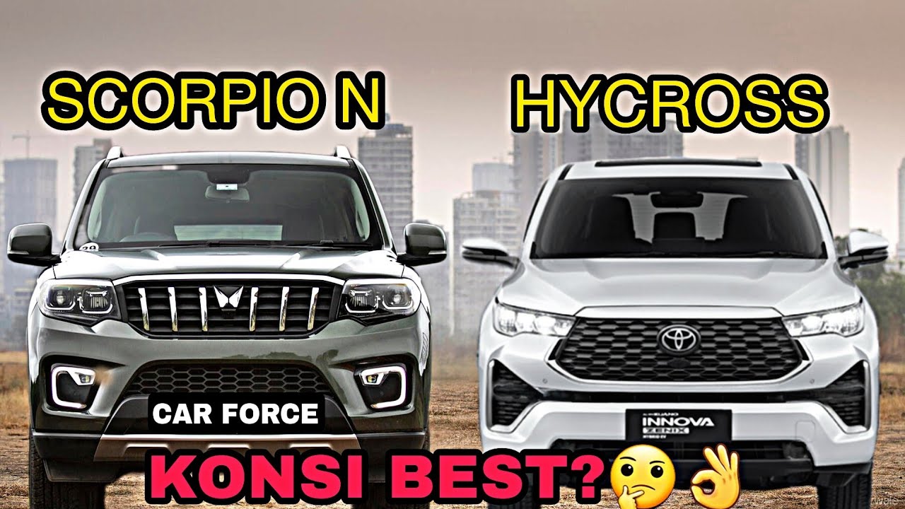 Toyota Innova Hycross Vs Mahindra Scorpio N - Most Detailed Comparison ...